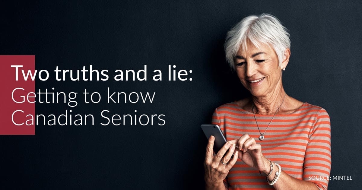 Two truths and a lie: Getting to know Canadian Seniors | Mintel