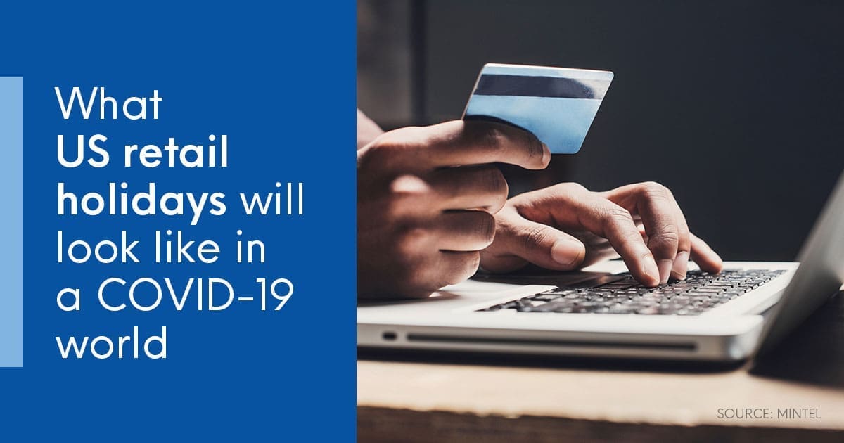What US retail holidays will look like in a COVID-19 world | Mintel