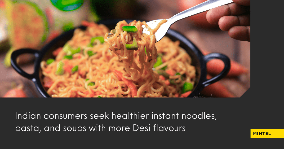 Indian consumers seek healthier instant noodles, pasta, and soups with ...
